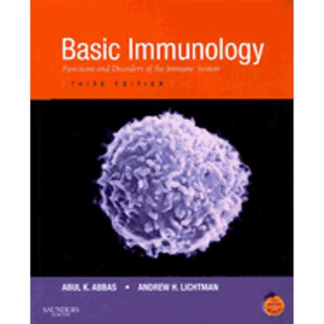 Basic Immunology Functions And Disorders Of The Immune System