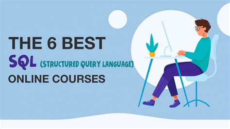 6 Best SQL Courses Certificates And Classes Online