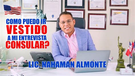 Como Ir Vestido A Mi Entrevista Consular YouTube