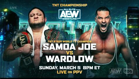 Samoa Joe Vs Wardlow AEW Revolution 2023 EWrestlingNews