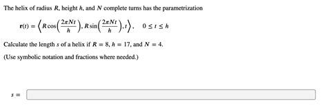Solved Find An Arc Length Parametrization R S Of Chegg