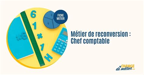 Devenir Chef comptable reconversion formation métier salaire