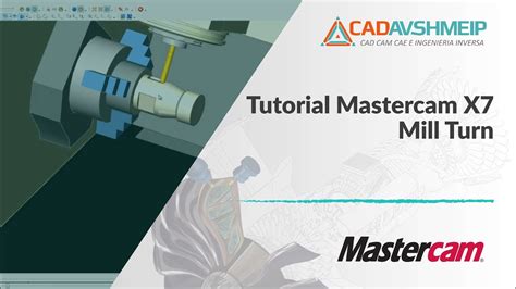 tutorial mastercam mastercam mill turn youtube