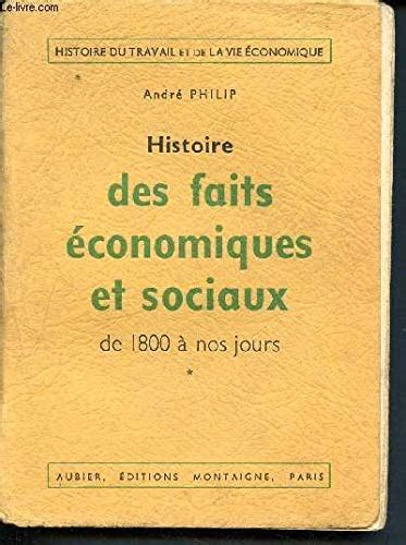 Histoire Des Faits Conomiques Et Sociaux De Nos Jours By Philip