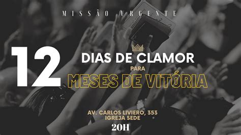 Campanha 12 Dias de clamor para 12 meses de vitória Bispo Celso 04 01