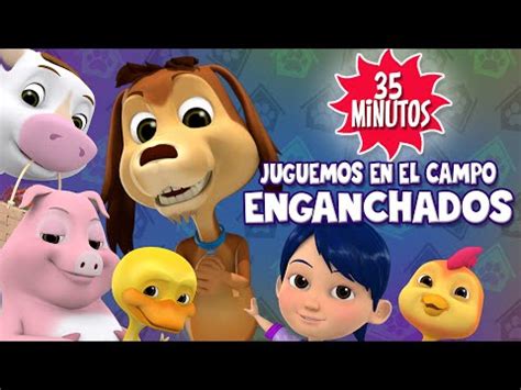 Enganchados Canciones Infantiles Juguemos En El Campo YouTube