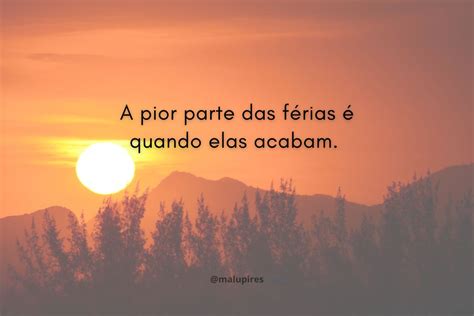 Frases Acabou As Ferias Librain