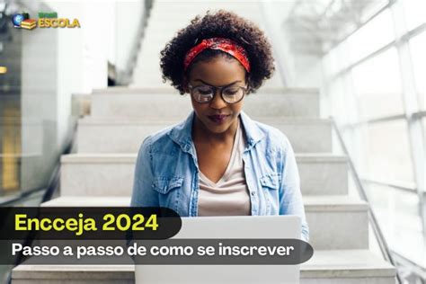 Resultado Encceja Quando E Como Acessar Resultado E Notas