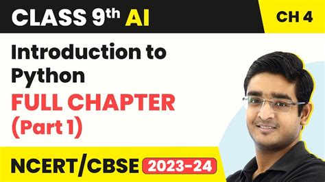 Class 9 Artificial Intelligence Chapter 4 Introduction To Python Full