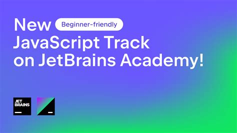javascript for beginners on jetbrains academy the jetbrains academy blog
