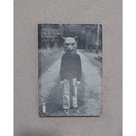 Livro Precisamos Falar Sobre O Kevin Lionel Shriver Shopee Brasil