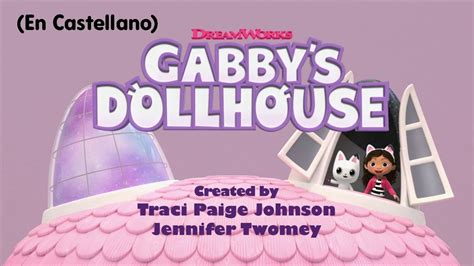 La Casa de Muñecas de Gabby Intro en Español Castellano YouTube