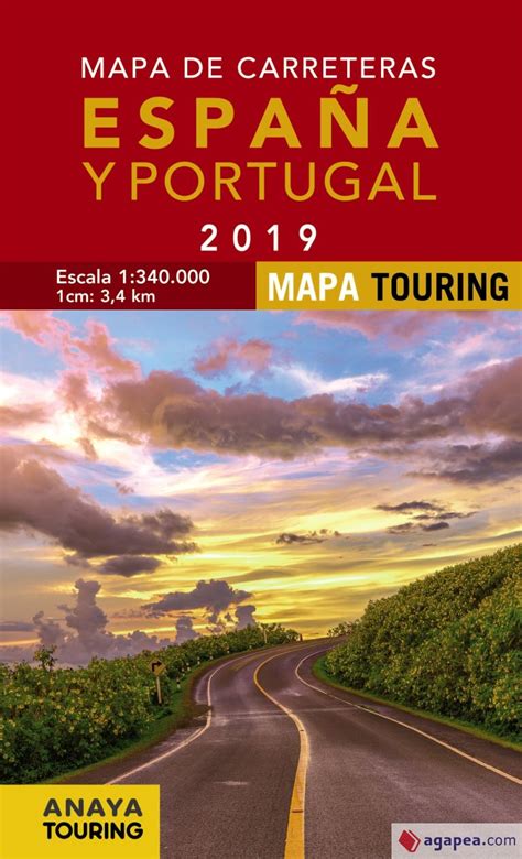 MAPA DE CARRETERAS DE ESPAÑA Y PORTUGAL 1 340 000 2019 9788491581642