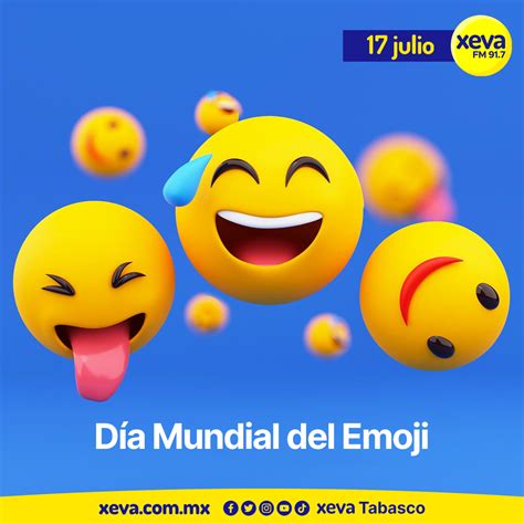 Xeva Tabasco On Twitter El D A Mundial Del Emoji Se Celebra Cada