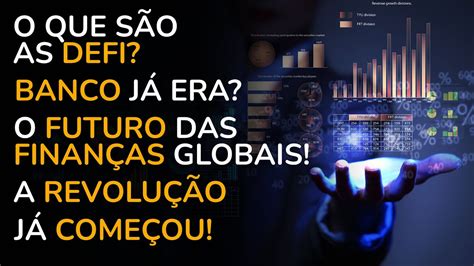 DEFI FINANÇAS DESCENTRALIZADAS O NOVO PADRÃO FINANCEIRO GLOBAL