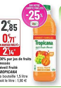 Offre 100 Pur Jus De Fruits Pressés Réveil Fruité Tropicana chez G20