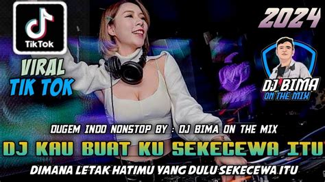DJ BEST FUNKOT DJ KAU BUAT KU SEKECEWA ITU DIMANA LETAK HATIMU