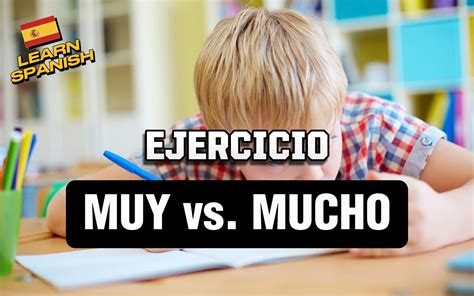 14 Frases Para Practicar La Diferencia Entre Muy Y Mucho PRACTIQUEMOS