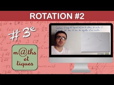 Construire L Image D Une Figure Par Une Rotation Troisi Me