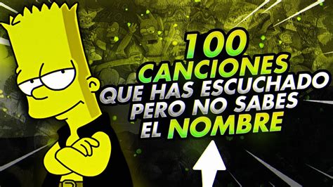 Canciones Que Has Escuchado Pero No Sabes El Nombre Youtube