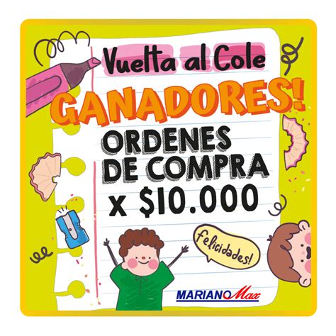 Mariano Max Ganadores Promo Vuelta Al Cole 2023