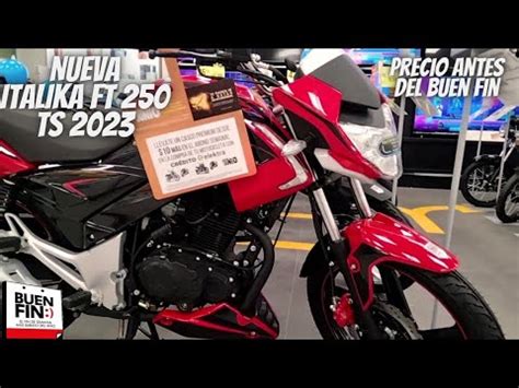 Nueva Italika Ft 250 Ts 2023 Precio De Buen Fin Muy Barata