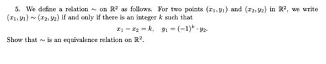 solved 5 we define a relation ∼ on r 2 as follows for two