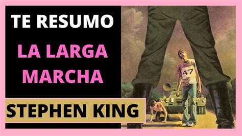 Te Resumo La Larga Marcha De Stephen King Libro YouTube