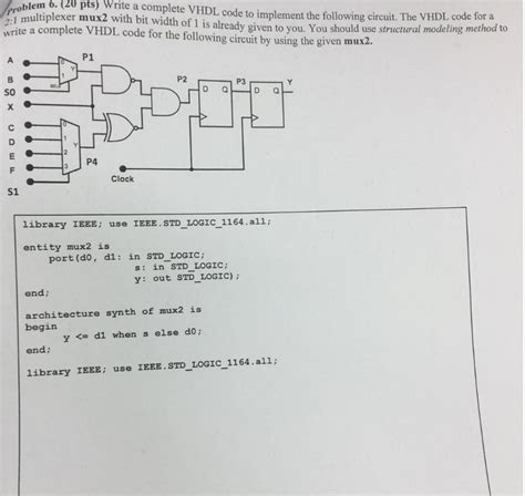 Solved Problem 6 Blem 6 20 Pts Write A Complete VHDL Chegg