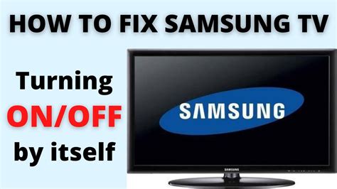 HOW TO FIX SAMSUNG SMART TV TURNING ON AND OFF BY ITSELF YouTube
