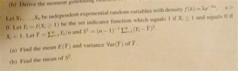 solved let x1…xn be independent exponential random variables