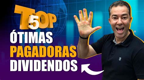 MELHORES PAGADORAS DE DIVIDENDOS Excelência no Bolso YouTube