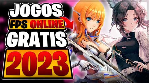 TOP 10 JOGOS DE FPS ONLINE GRÁTIS 2023 PARA PC FRACO YouTube