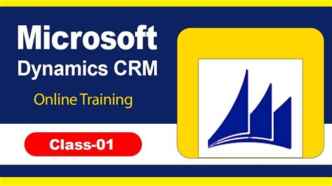 microsoft dynamics crm the fundamentals of crm class 01 by visualpath youtube