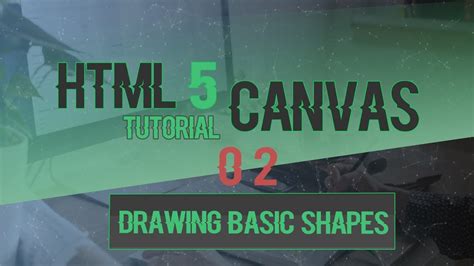 html5 canvas for beginners drawing basic shapes 02 youtube