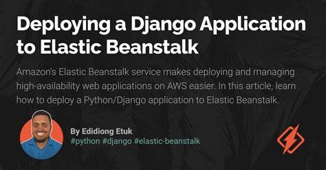 releasing a django application to elastic beanstalk updates 4 devs