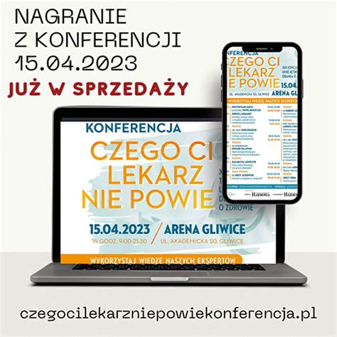 Strona G Wna Konferencja Czego Ci Lekarz Nie Powie