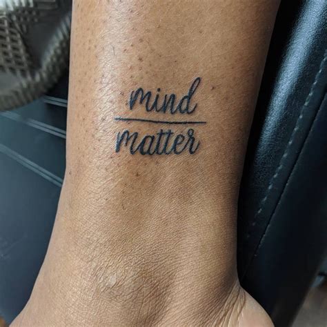Mind Over Matter If You Don T Mind It Doesn T Matter Tattoo