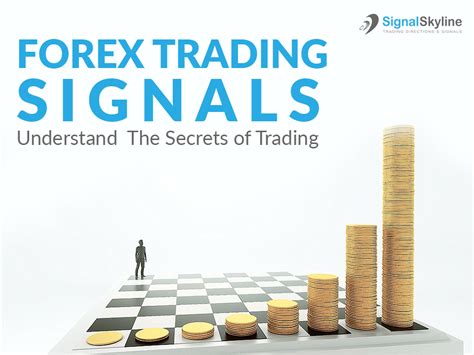 Forex Trading Signals Understand The Secrets Of Trading Signal Skyline