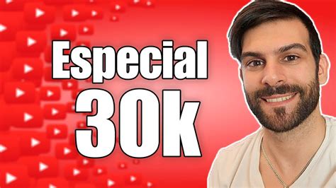 Especial 30k Por qué empecé en YouTube Preguntas y Respuestas