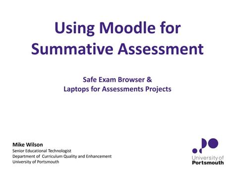using the moodle quiz for formative and summative assessment safe exam browser and laptops for