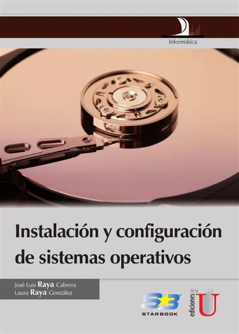 Instalaci N Y Configuraci N De Sistemas Operativos Ediciones De La U