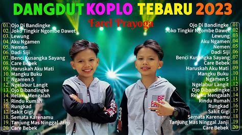 Dangdut Koplo Terbaru 2023 Farel Prayoga FULL ALBUM TERBARU 2023