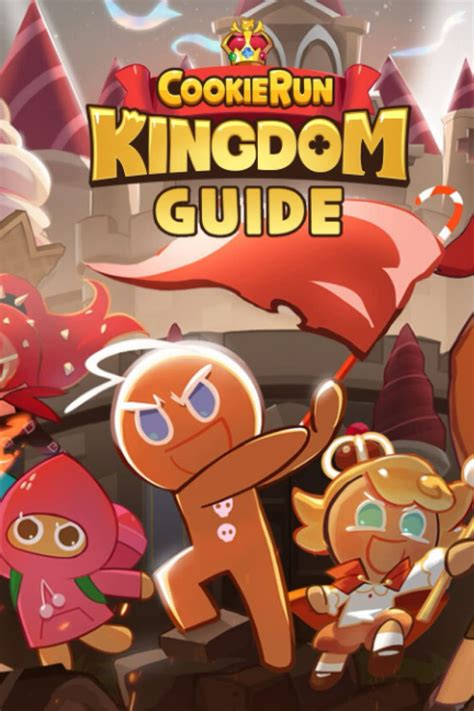 Buy Cookie Run Kingdom Guide The Official Complete Guide