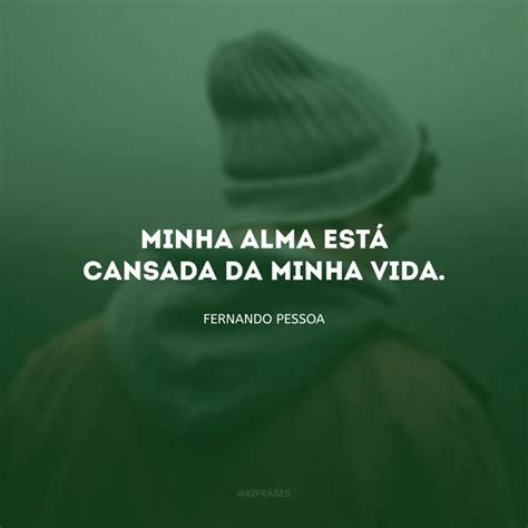 40 frases de cansada para quem está sem forças para viver
