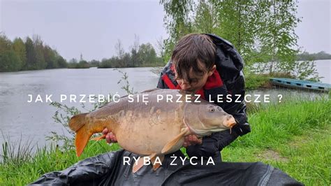 KARPIE z ŁOWISKA OWCZARNIA Jak przebić się przez leszcze Szybka