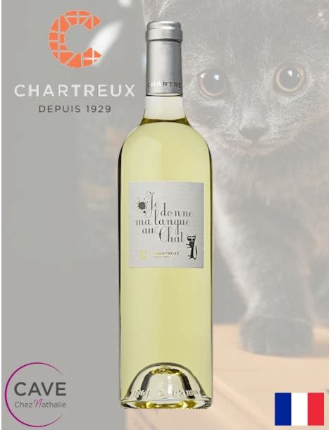 Je Donne Ma Langue Au Chat Cellier Des Chartreux