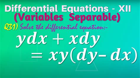 Q31 Solve The Differential Equation Y Dx X Dy Xy Dy Dx