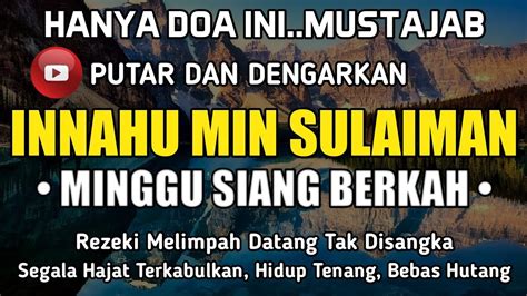Innahu Min Sulaiman Kunci Kekayaan Nabi Sulaiman Segala Hajat