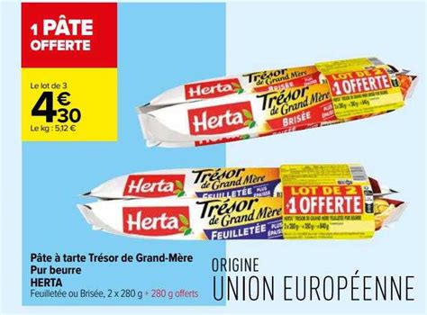 Promo Pâte à Tarte Trésor De Grand mère Pur Beurre Herta chez Carrefour